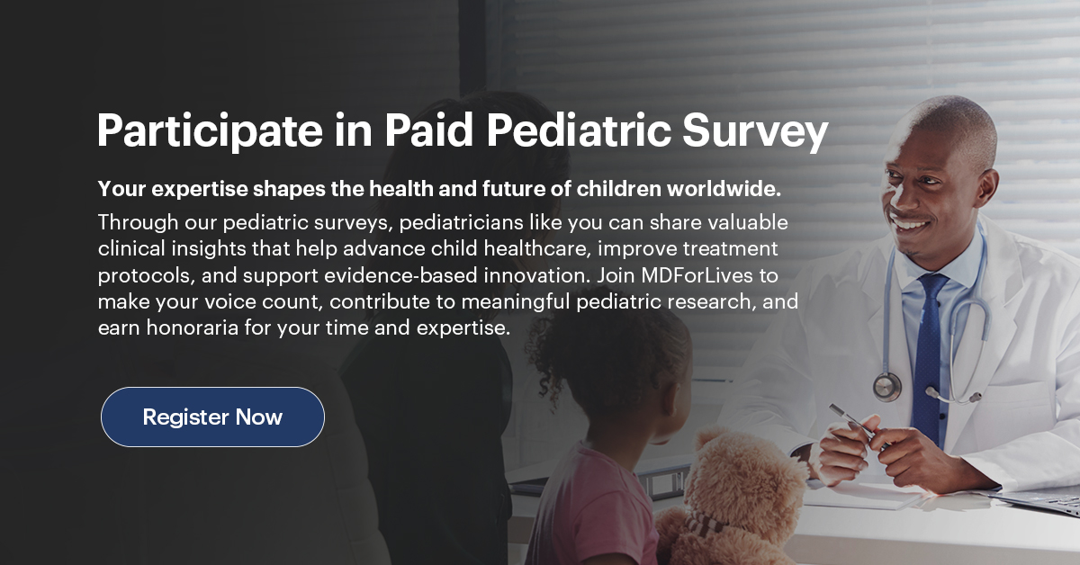 Participate in Pediatric Survey for MDForLives Now